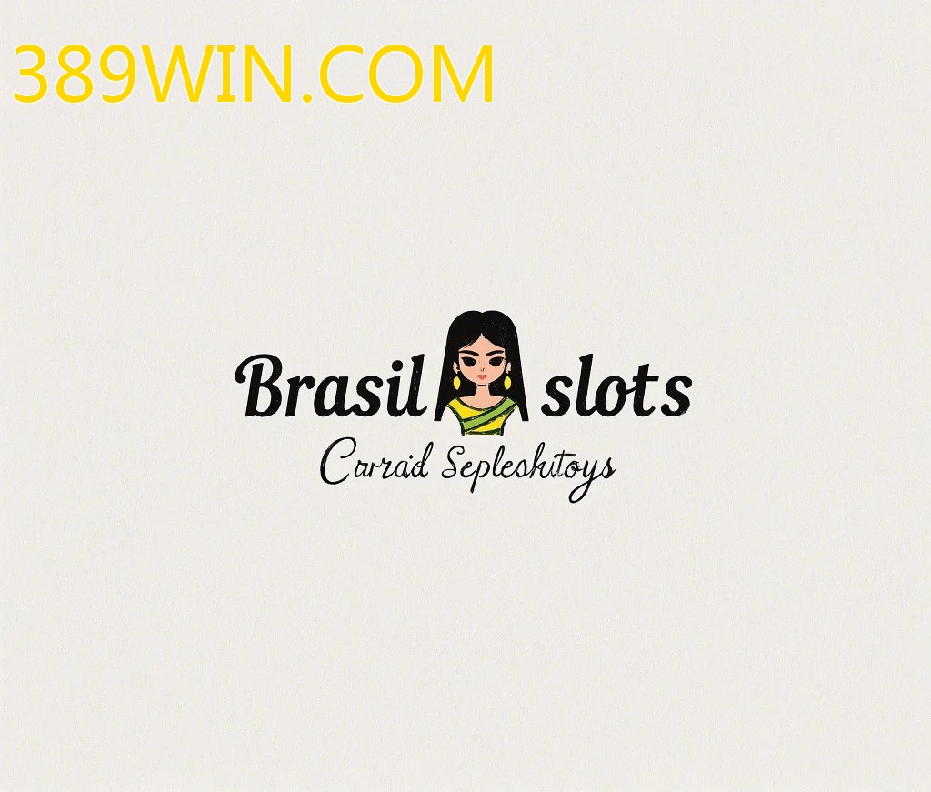 389WIN.COM - Brasil ️ - PLATAFORMA OFICIAL - 389win
